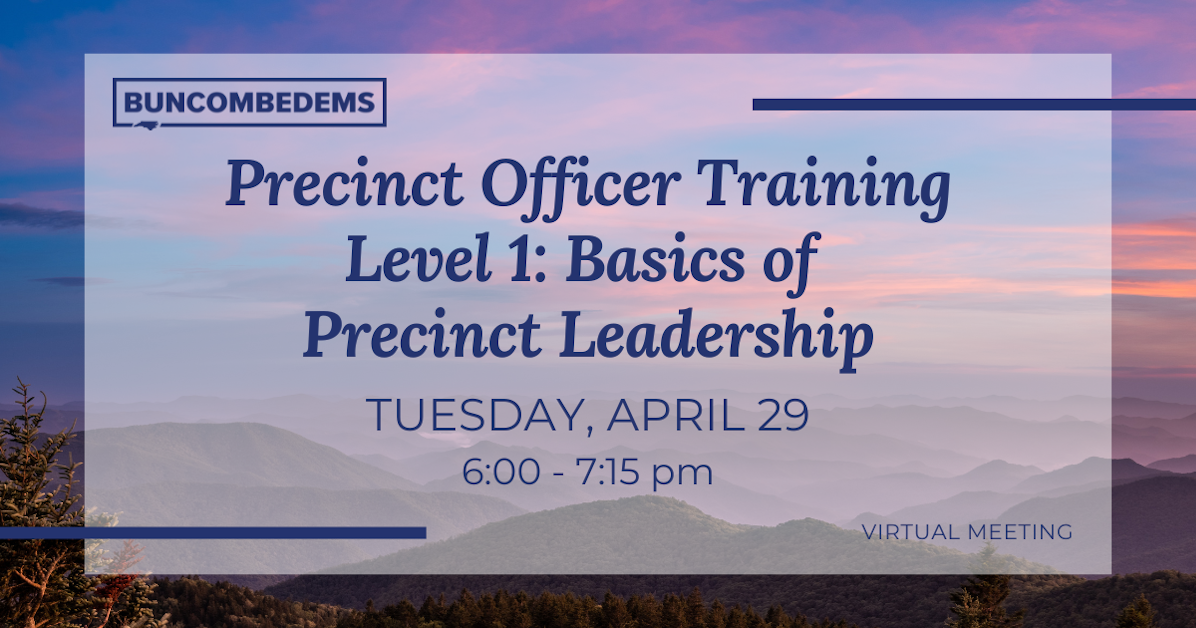 Precinct Officer Training Level 1: Basics of Precinct Leadership (zoom) · North Carolina Democrats